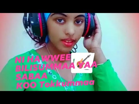 Ni Hawwee Bilisummaa Sabaa Qeerroo koo tokkummaa new Oromo music 2020 ...