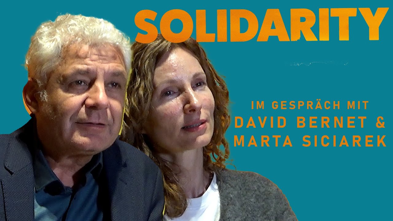 SOLIDARITY - Im Gespräch mit David Bernet & Marta Siciarek (German ...