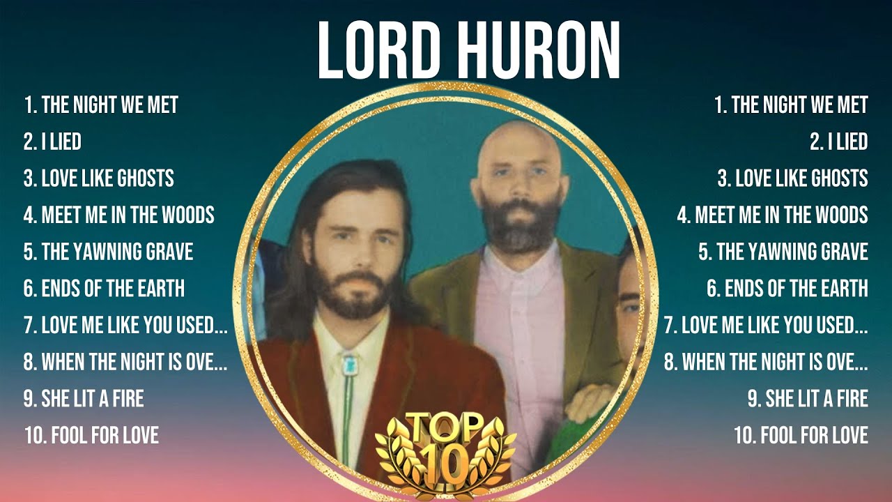 Lord Huron Greatest Hits Full Album ️ Full Album ️ Top 10 Hits of All ...