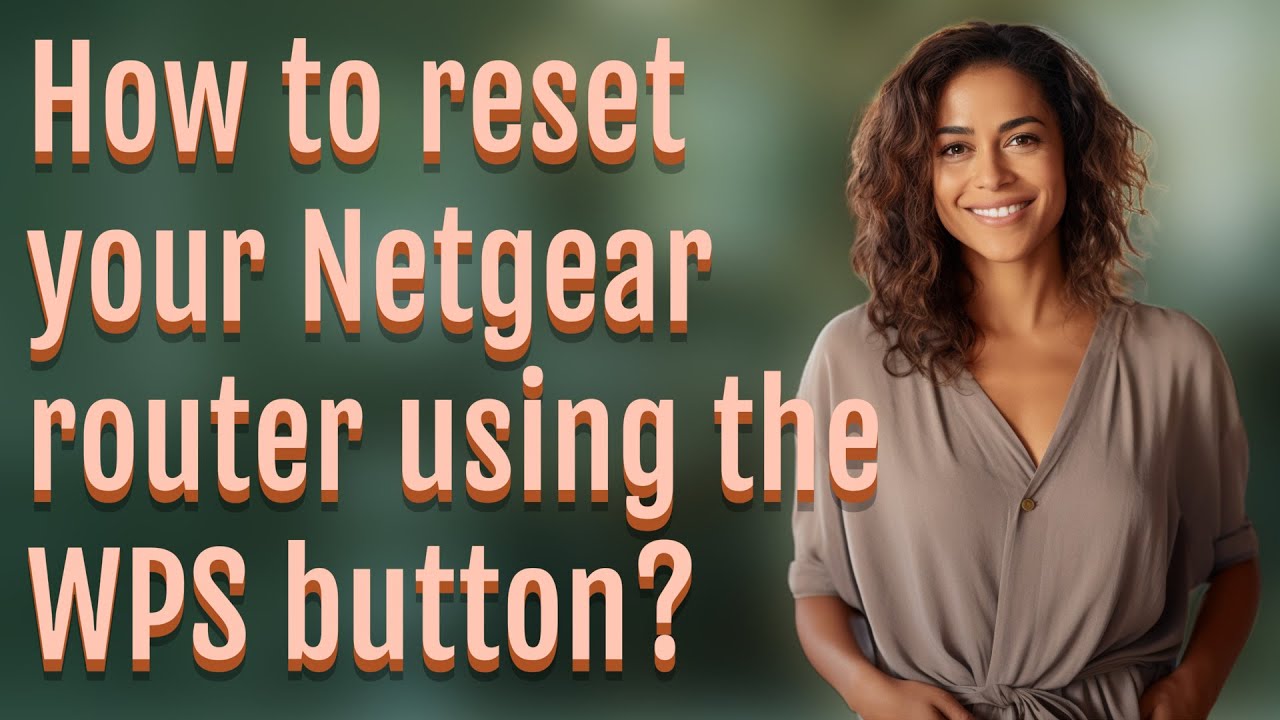 How to reset your Netgear router using the WPS button? - YouTube
