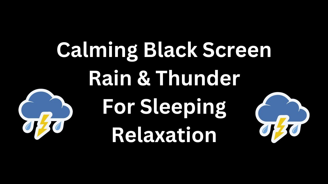 Calming Black Screen Rain & Thunder - YouTube