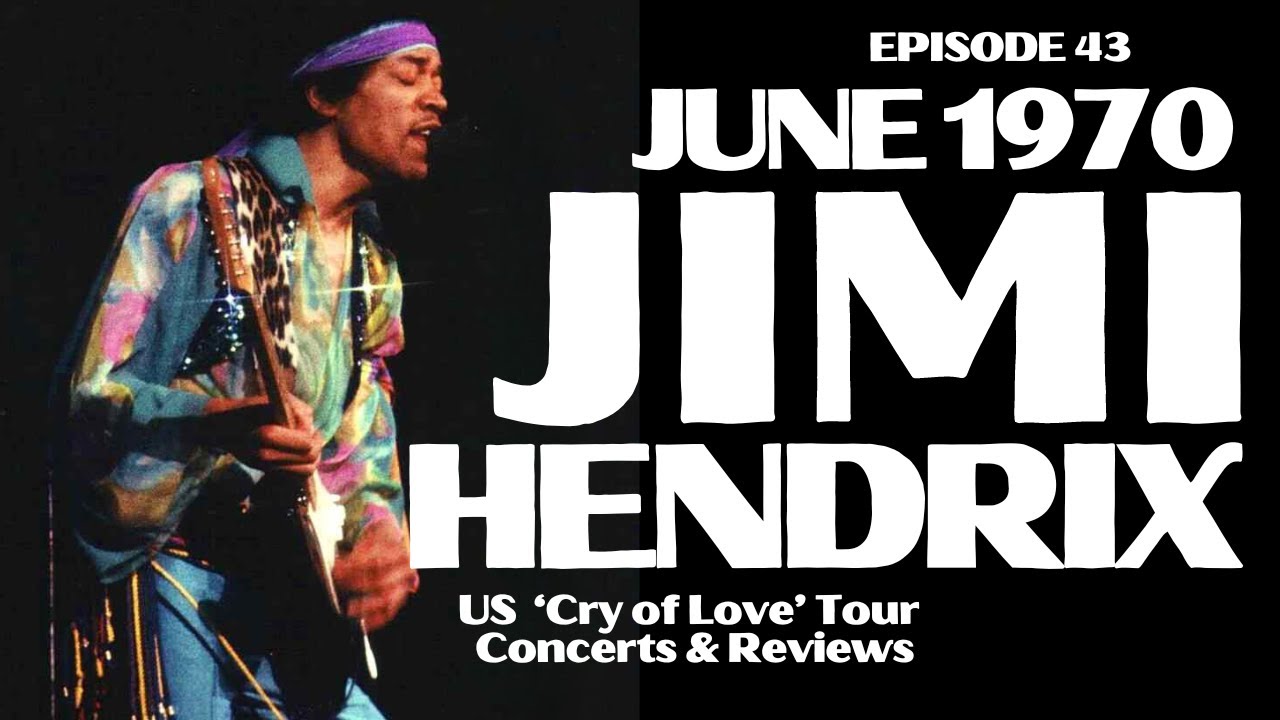 JIMI HENDRIX - JUNE 1970 (EPISODE 43) - YouTube