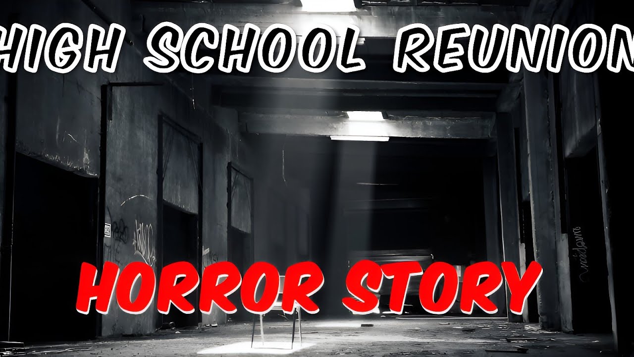 Scary True High School Reunion Horror Stories @mrnightmare ...
