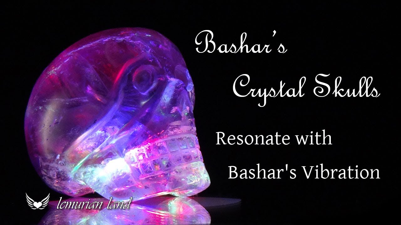 Bashar's Crystal Skulls: Resonate with Bashar's Vibration - YouTube