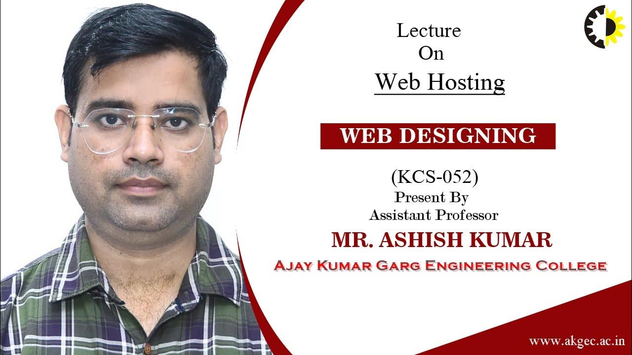 ''Web Hosting'' Web Designing Lecture 05 By Mr Ashish Kumar, AKGEC - YouTube