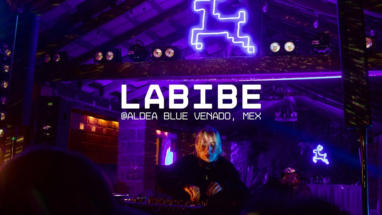 LABIBE DJ SET @ ALDEA BLUE VENADO - YouTube
