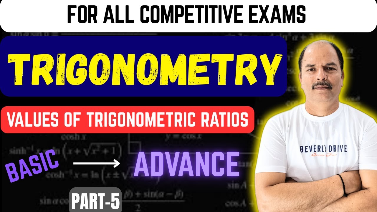 TRIGONOMETRY - VALUES OF TRIGONOMETRIC RATIOS (PART - 5) II MATH FOR ...