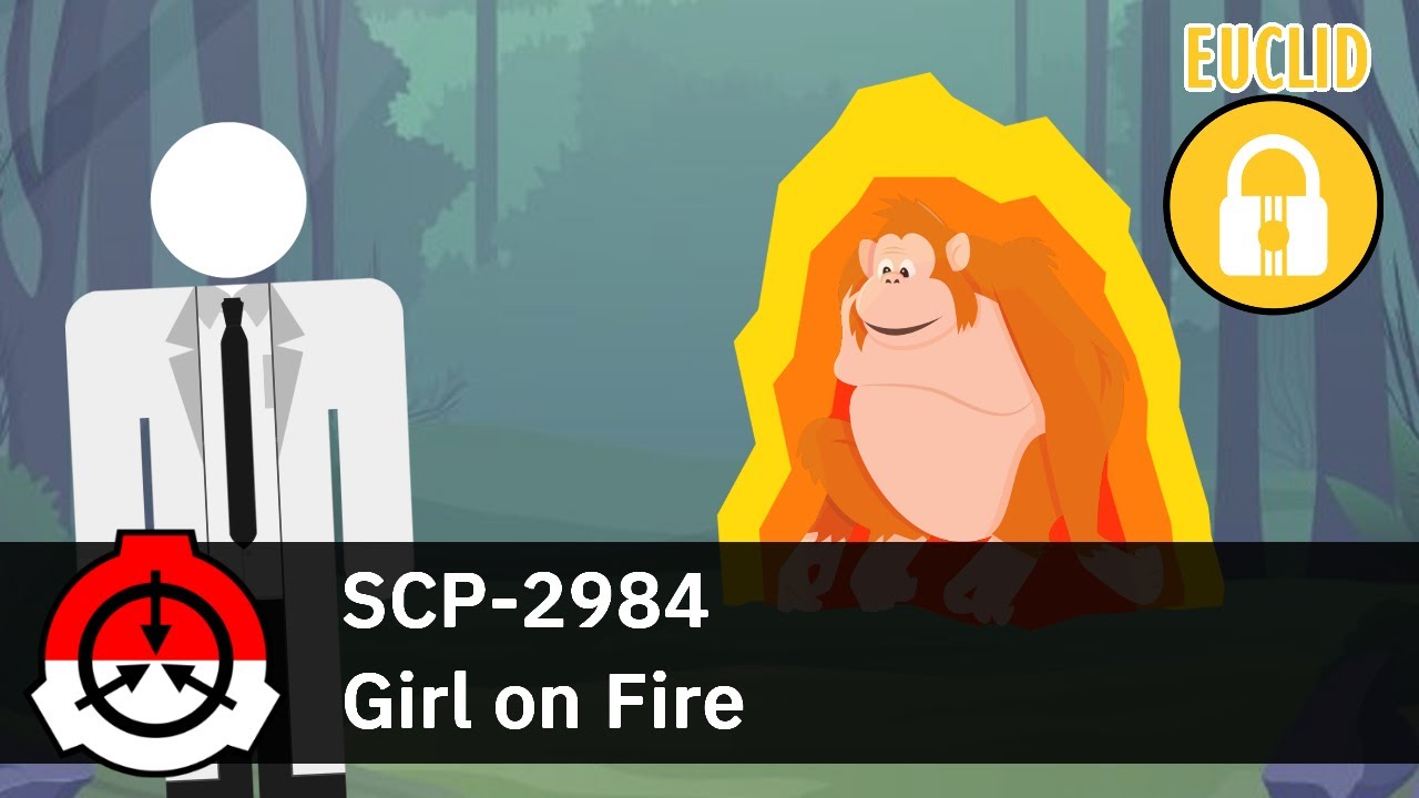 Orang Utan Api Desa Malaysia - SCP-2984 "Girl on Fire" - YouTube