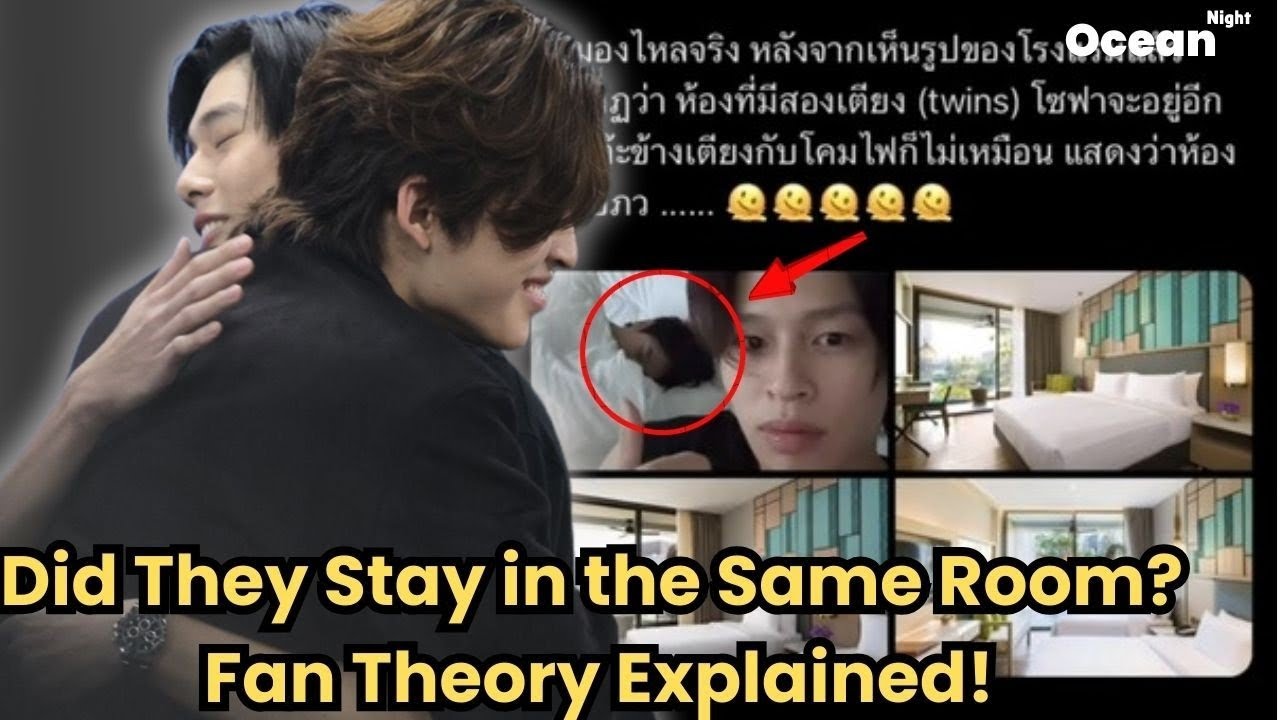 Did They Stay in the Same Room? Fan Theory Explained! || #pondphuwin - YouTube