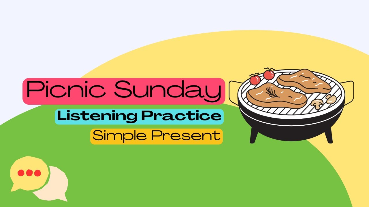 2-Minute English | Simple Present Listening Practice | Sunday Picnic ...