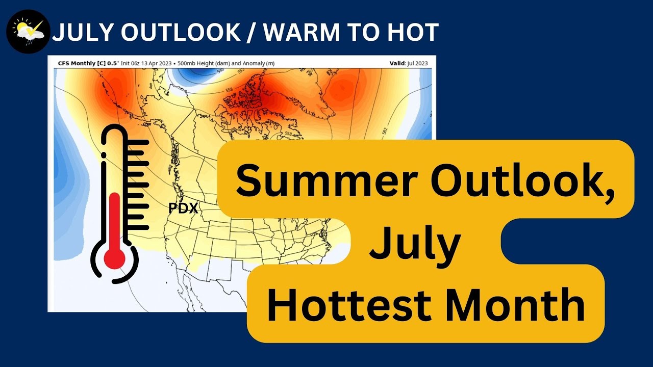 My first look at the Summer outlook for Portland, Pacific Northwest ...