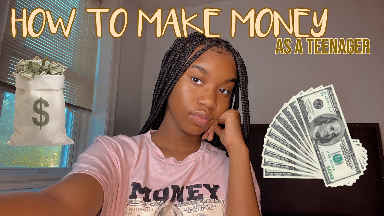 HOW TO MAKE MONEY AS A TEENAGER 2021! how I make money at 15 years old ...