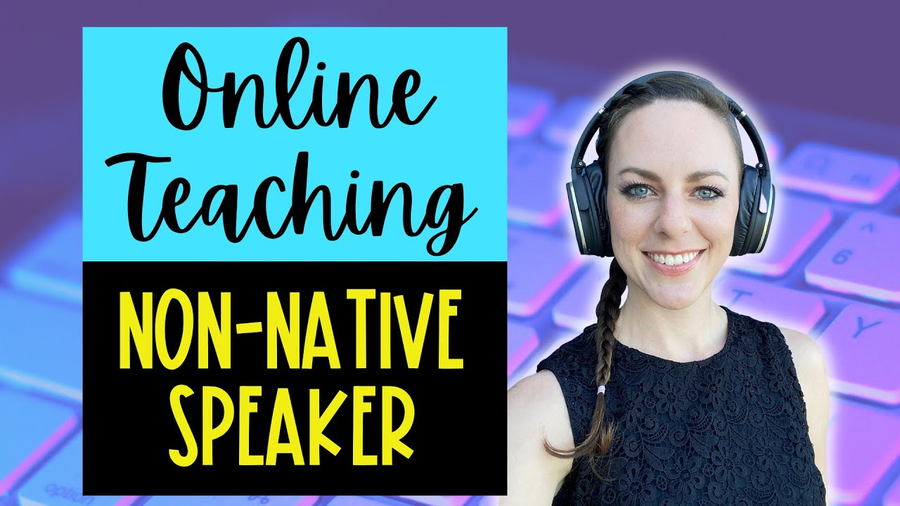 Can Non Native Speakers Teach English Online Teach Online As A Non can-non-native-speakers-teach-english-online-teach-online-as-a-non