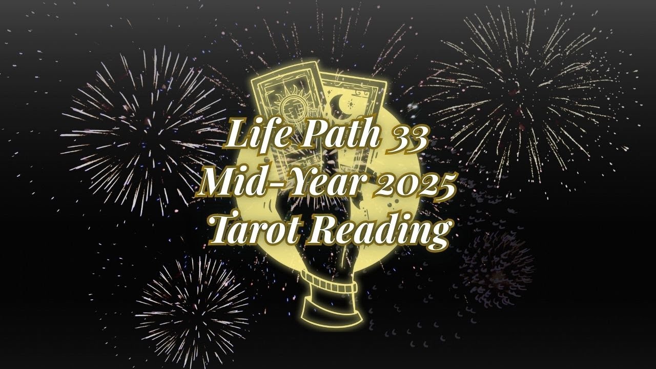 Life Path 33 | Mid-Year 2025 🎉 "Bury Your Dead" - This Is Not A ...