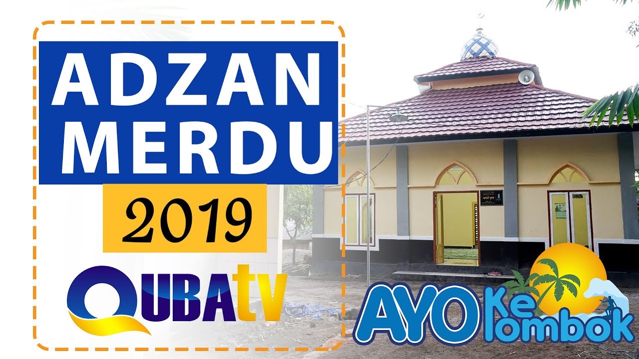 ADZAN MERDU | ANAK LOMBOK 2019 - YouTube