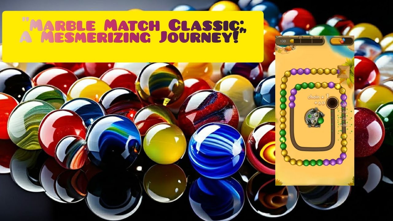 "Marble Match Classic: A Mesmerizing Journey!"#MarbleMatchClassic # ...