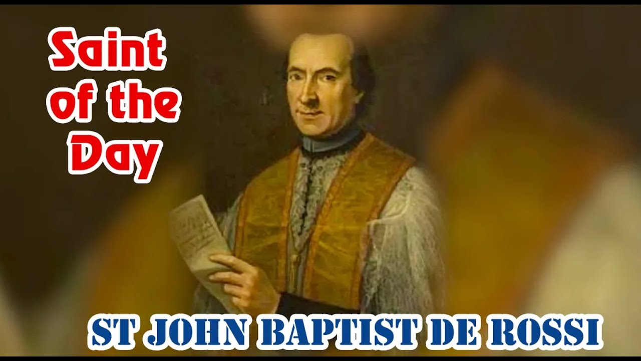 St John Baptist de Rossi - Saint of the Day with Fr Lindsay - 23 May ...