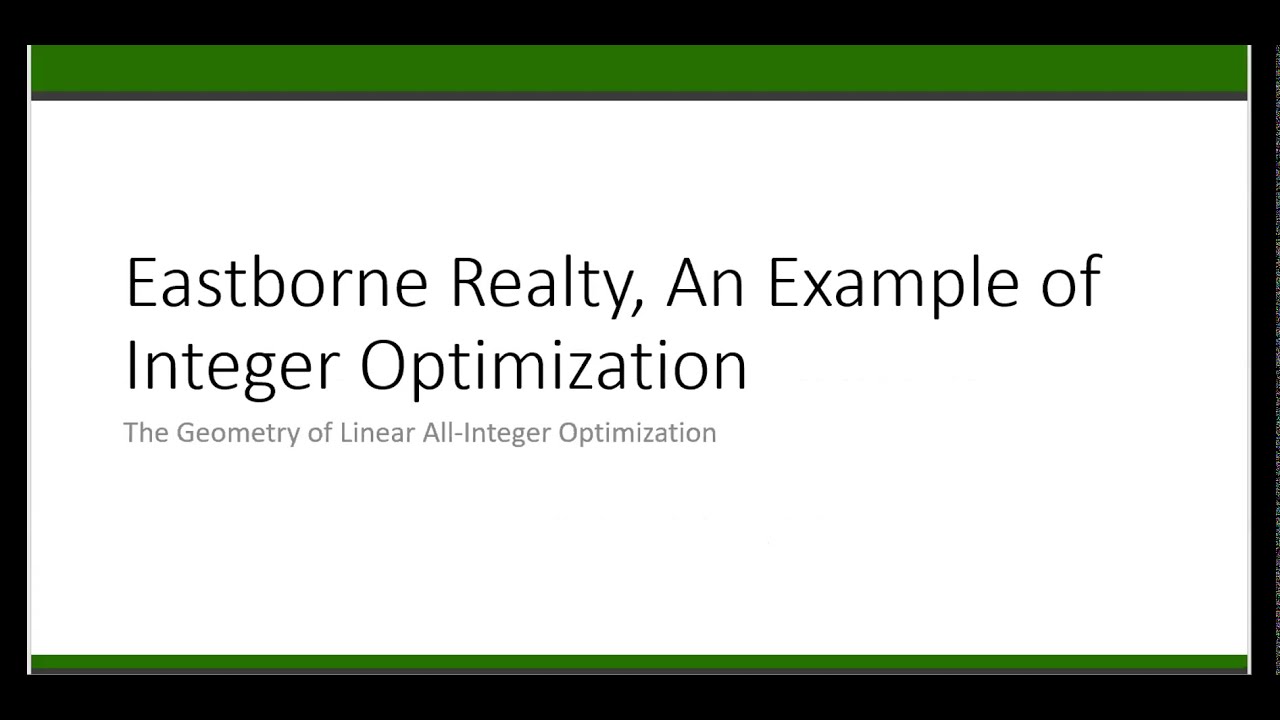 An Example of Integer Optimization (Eastborne Realty) - YouTube