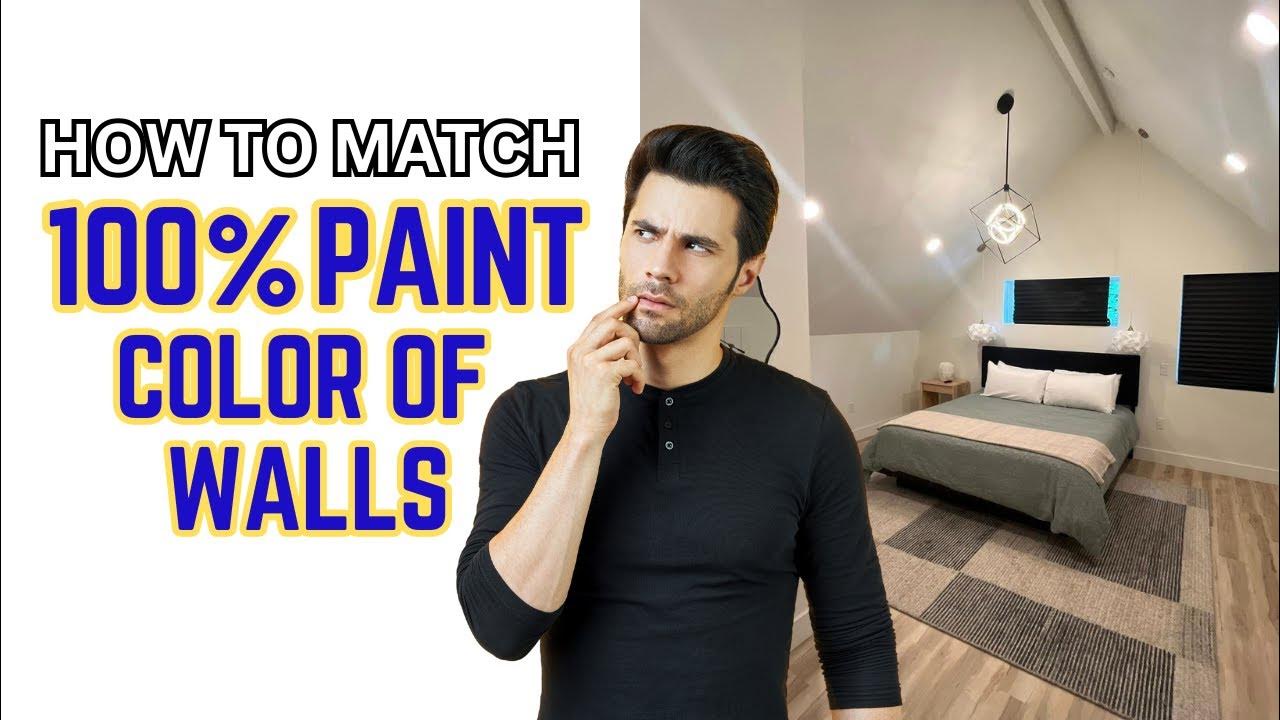 How To Color Match The Paint Color Of Your Walls - Trusted House ...