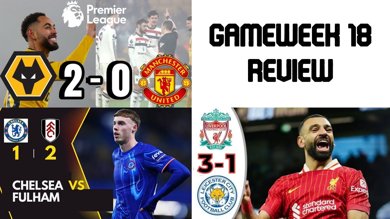 EPL Gameweek 18 Review: Epic Goals, 😮Shocking Upsets & Jaw-Dropping ...