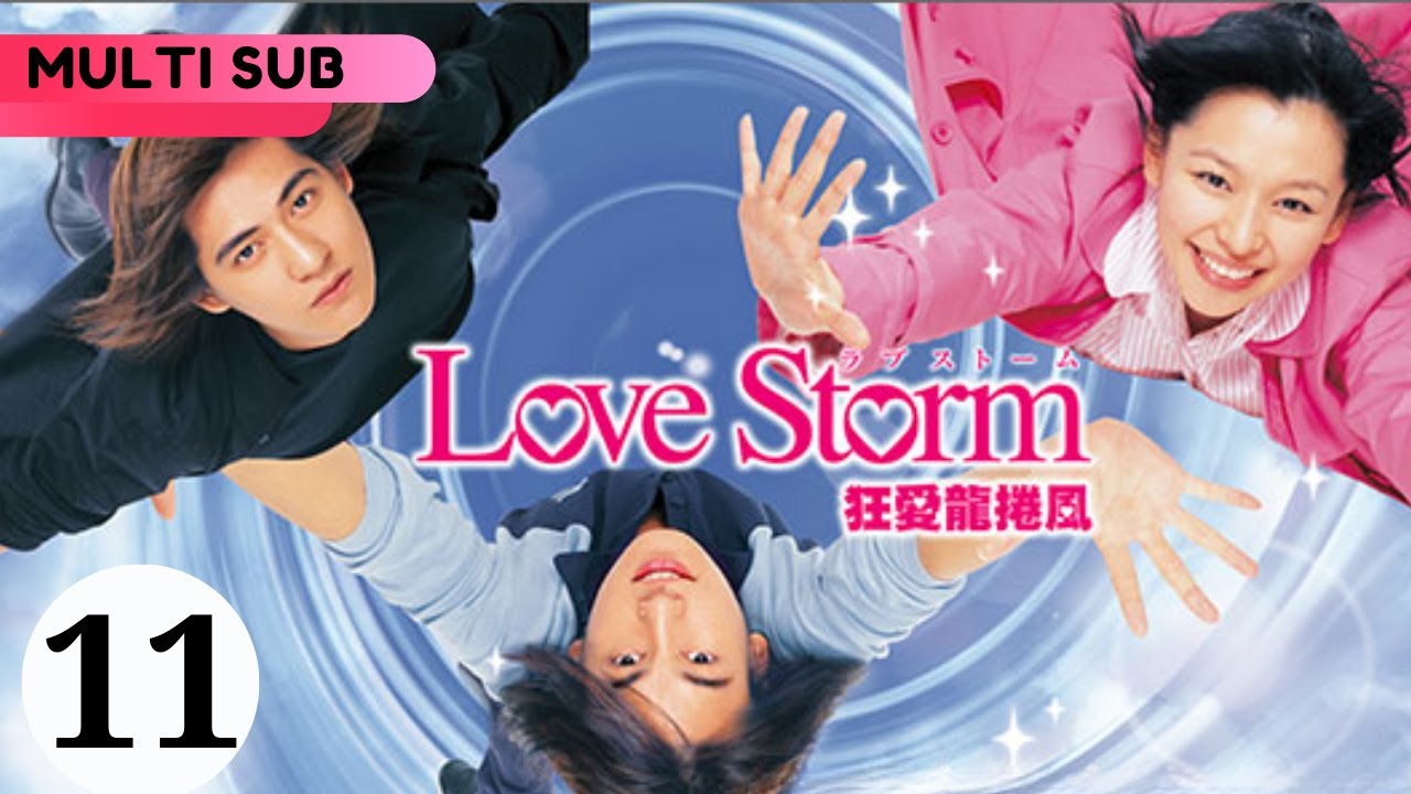 【Multi Sub】Love Storm 狂愛龍捲風 EP11 | Vic Chou,Vivian Hsu,Ken Chu | F4 ...