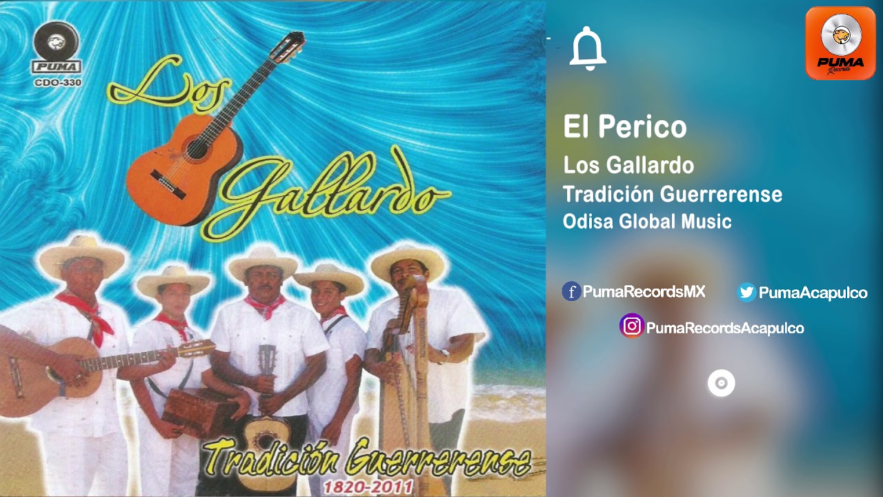 El Perico - Los Gallardo - De Cruz Grande, Guerrero - Tradición Guerrerense - YouTube