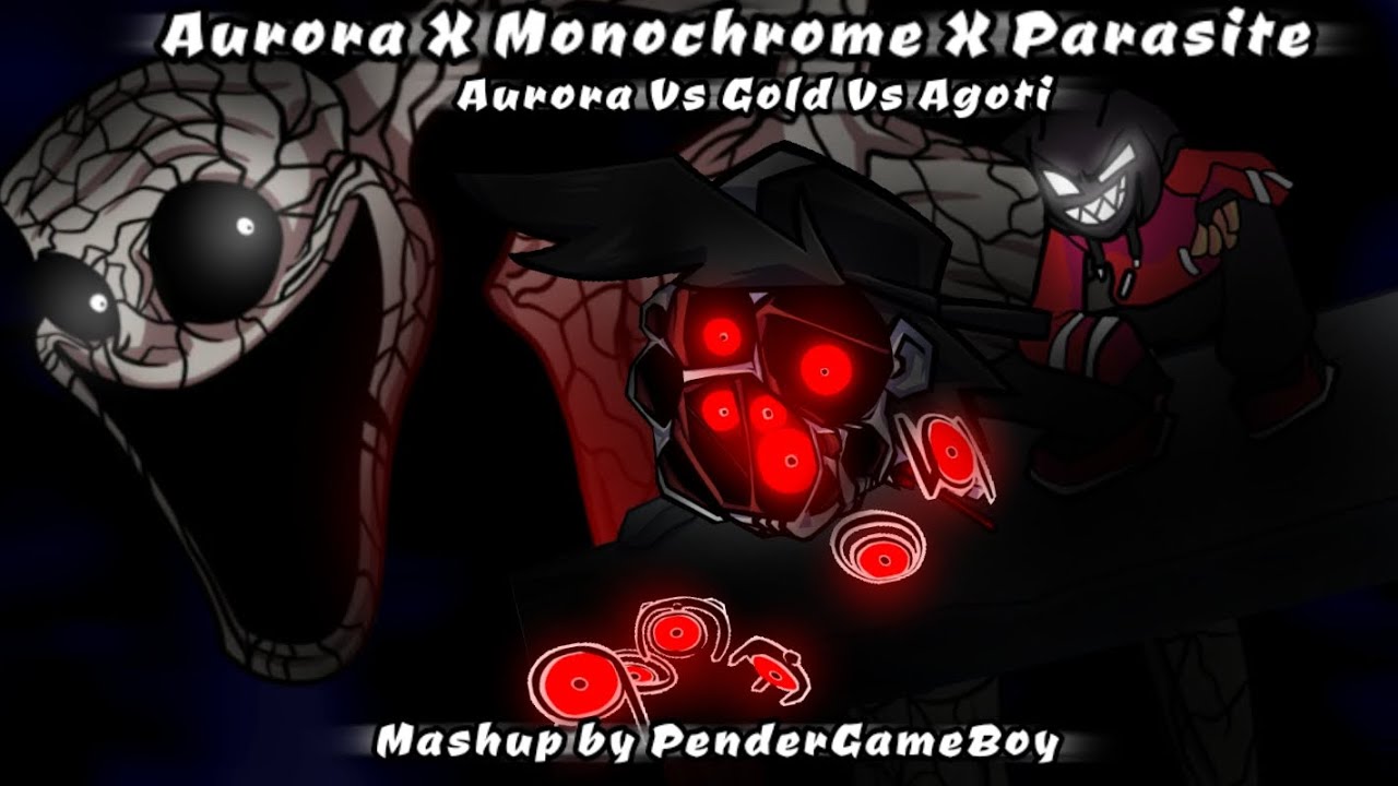 FNF mashup| aurora vs gold vs agoti: aurora x monochrome x parasite ...