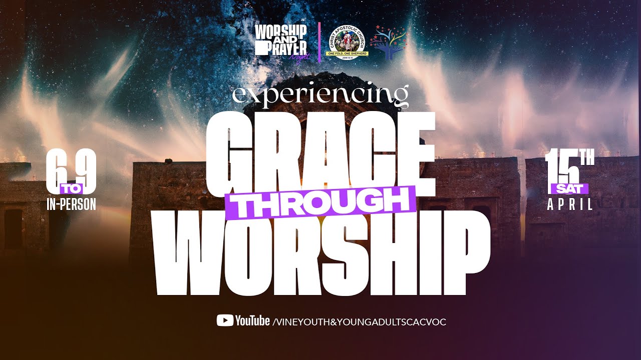 WORSHIP AND PRAYER NIGHT: EXPERIENCING GRACE THROUGH WORSHIP - YouTube