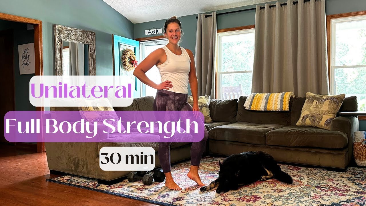 30 MIN Full Body Dumbbell Strength - Unilateral Strength Workout - YouTube