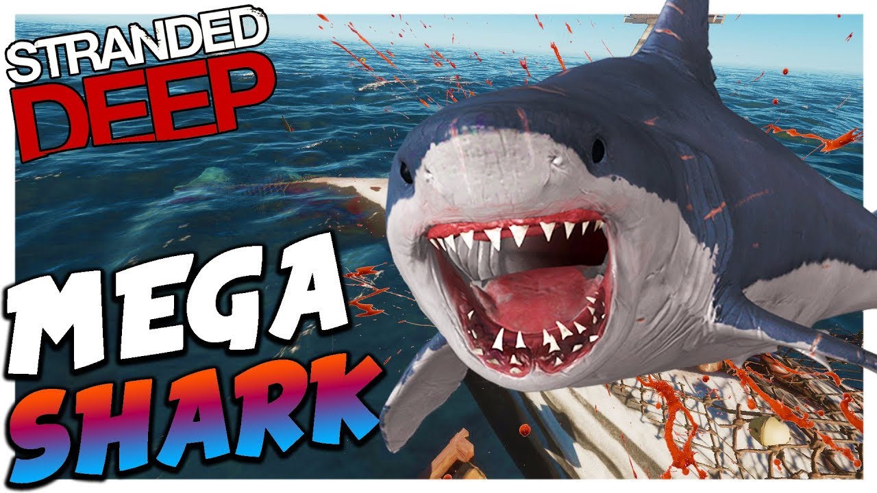 Stranded Deep | BOSS FIGHT KILLING THE MEGALODON | Stranded Deep ...