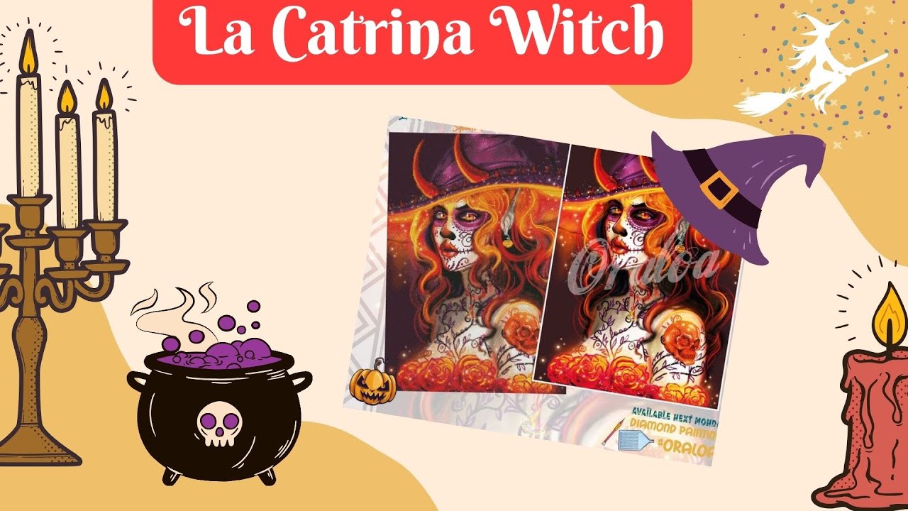ORALOA DIAMOND PAINTING | La Catrina Witch 🧹 | 🎃 Halloween is coming ...