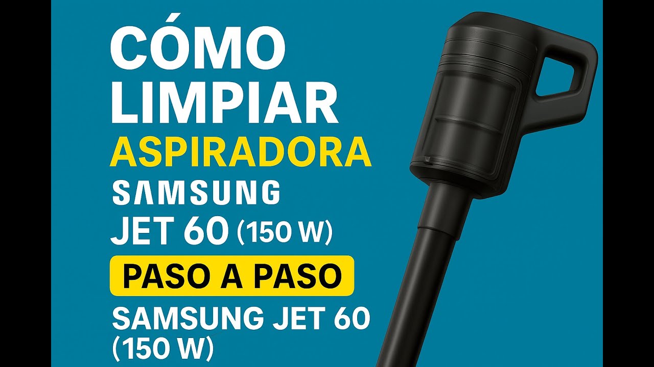 Tutorial limpieza Aspiradora Samsung Stick Jet 60 | Mantenimiento en ...