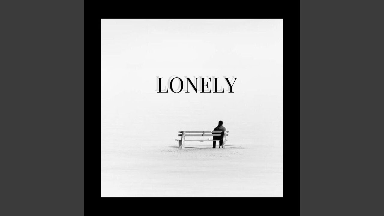Lonely - YouTube Music