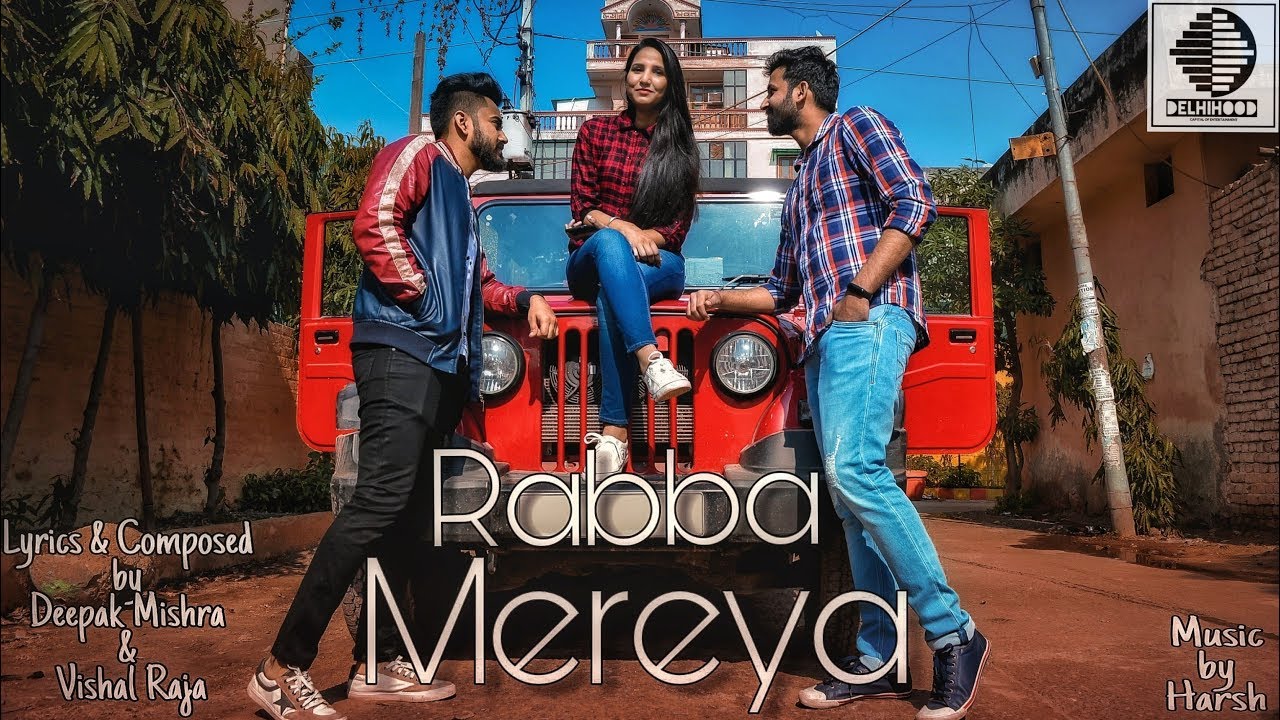 Rabba Mereya | Deepak Mishra Ft. Vishal Raja | DelhiHood | Sanju ...