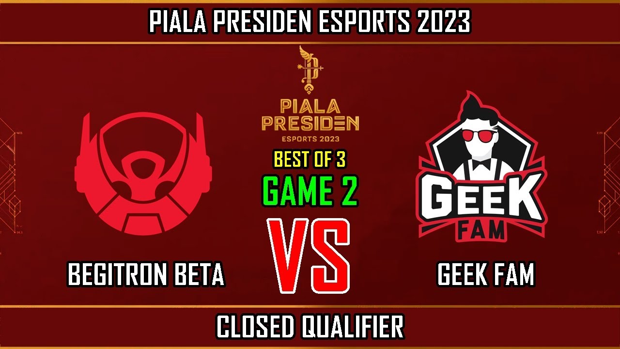 BIGETRON BETA VS GEEK FAM - GAME 2 | MLBB PIALA PRESIDEN 2023 - CLOSED ...