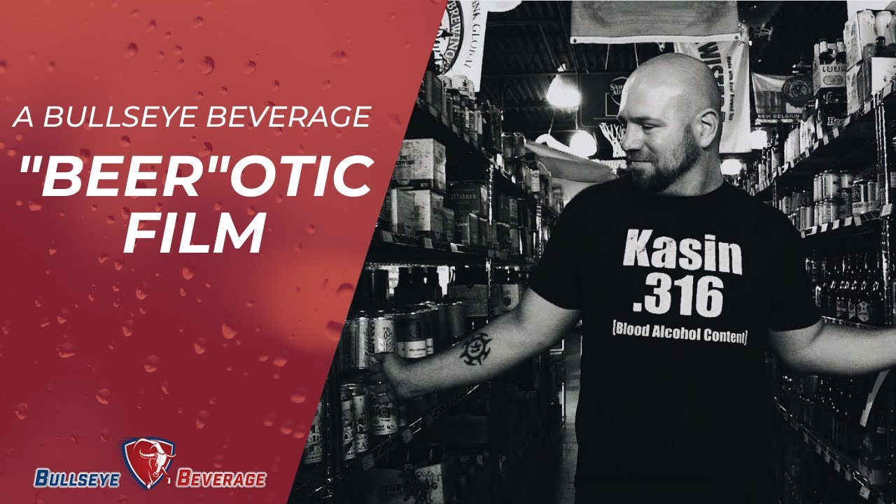 Bullseye Beverage - A "Beer"otic Film - YouTube