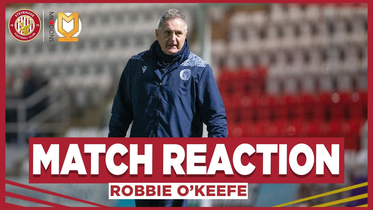 Caretaker Boss Robbie O'Keefe on dramatic FA Cup win | Stevenage 2-1 MK ...