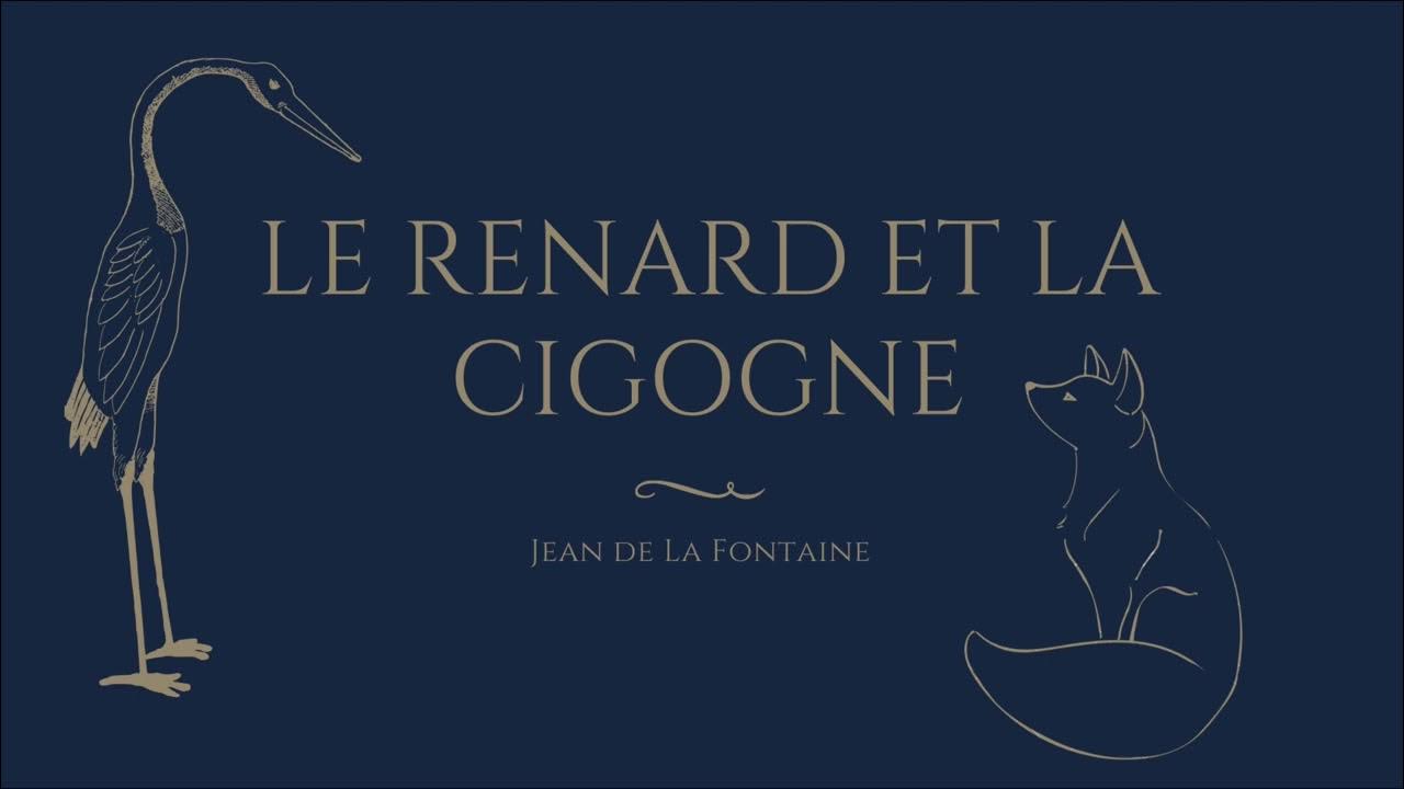 Le Renard et la Cigogne - Jean de La Fontaine - YouTube