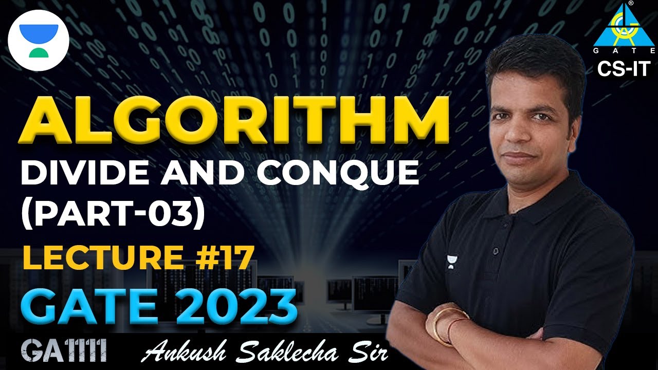 Divide And Conquer Part 3 Gate 2023 By Ankush Saklecha Sir Youtube