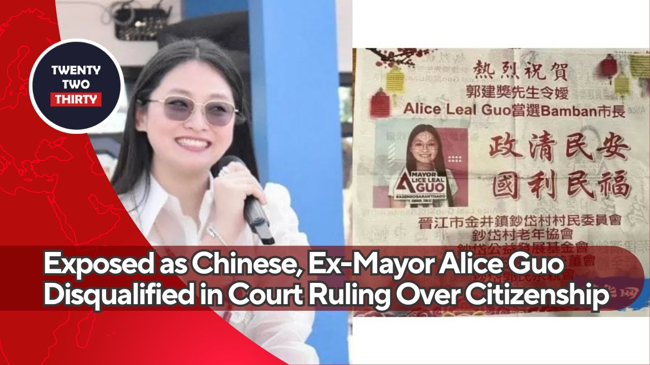 Exposed as Chinese, Ex-Mayor Alice Guo Disqualified in Bombshell Court ...