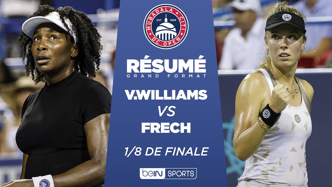 WTA 500 : VENUS WILLIAMS face au défi FRECH - YouTube