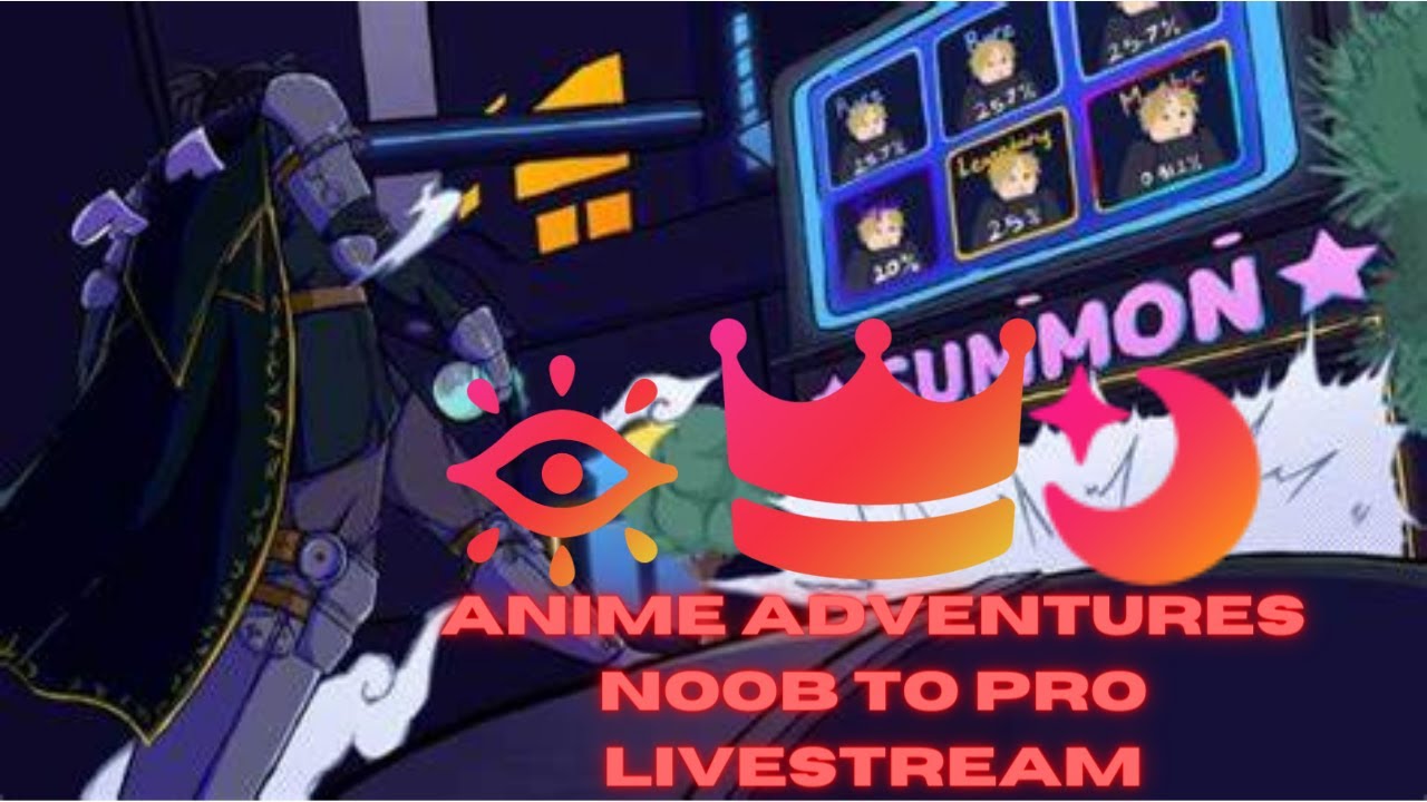 Noob to pro anime adventures - YouTube