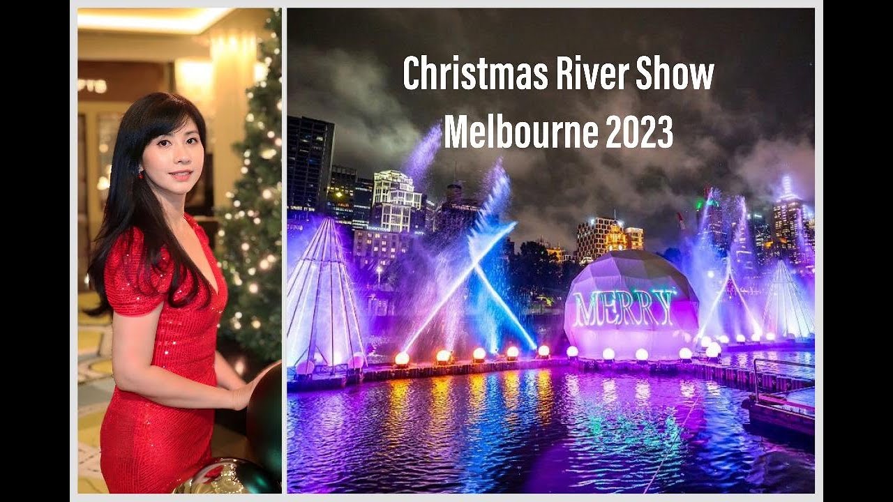 Christmas River Show, show water thật đẹp ở Southbank Melbourne # ...