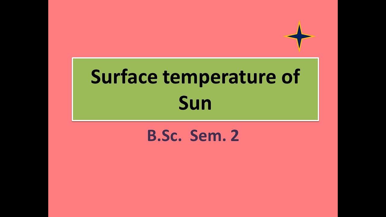 Surface Temp of Sun B.SC. Sem-3 PHYSICS - YouTube
