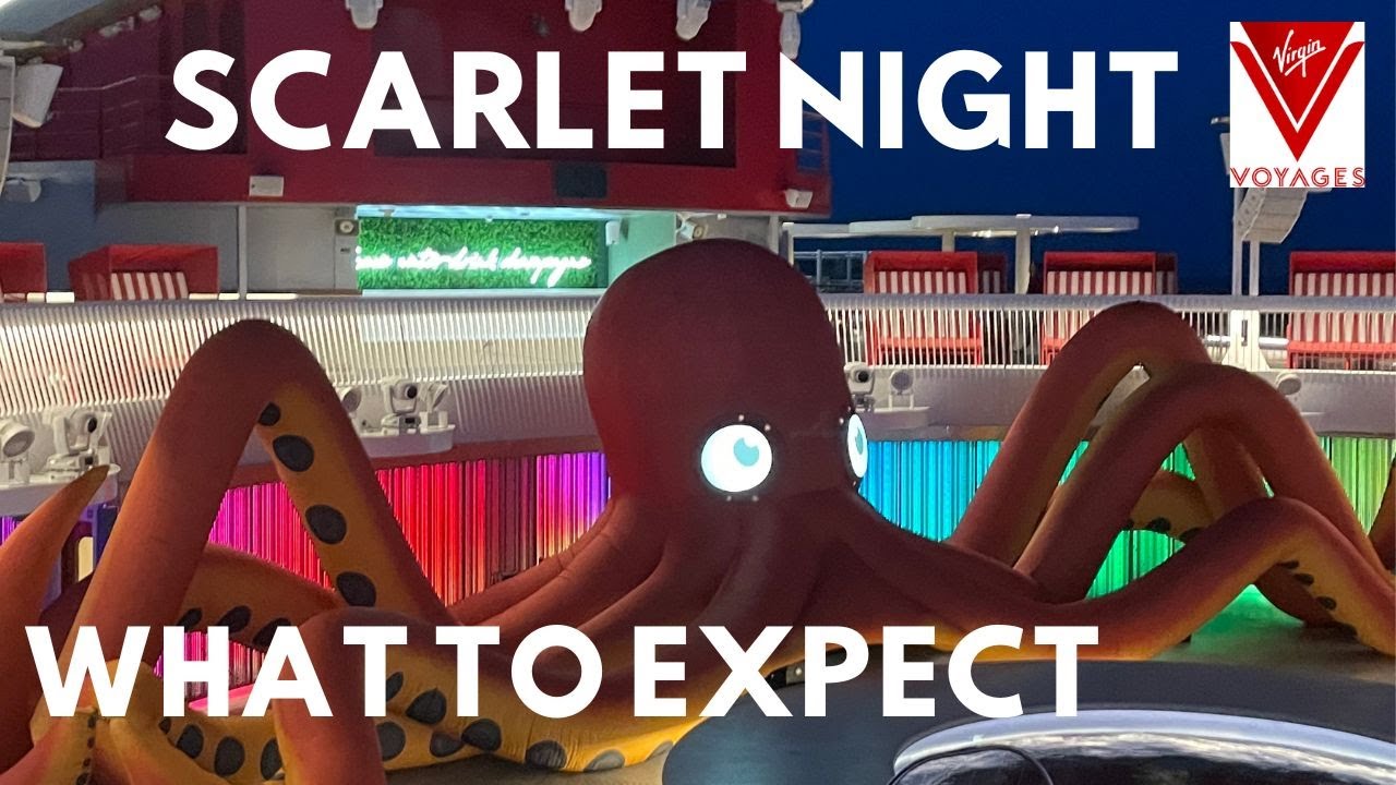 Scarlet Night on Virgin Voyages: What’s it All About & Tips on What to ...