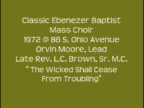 "The Wicked Shall Cease From Troublin'" -EBMC - YouTube