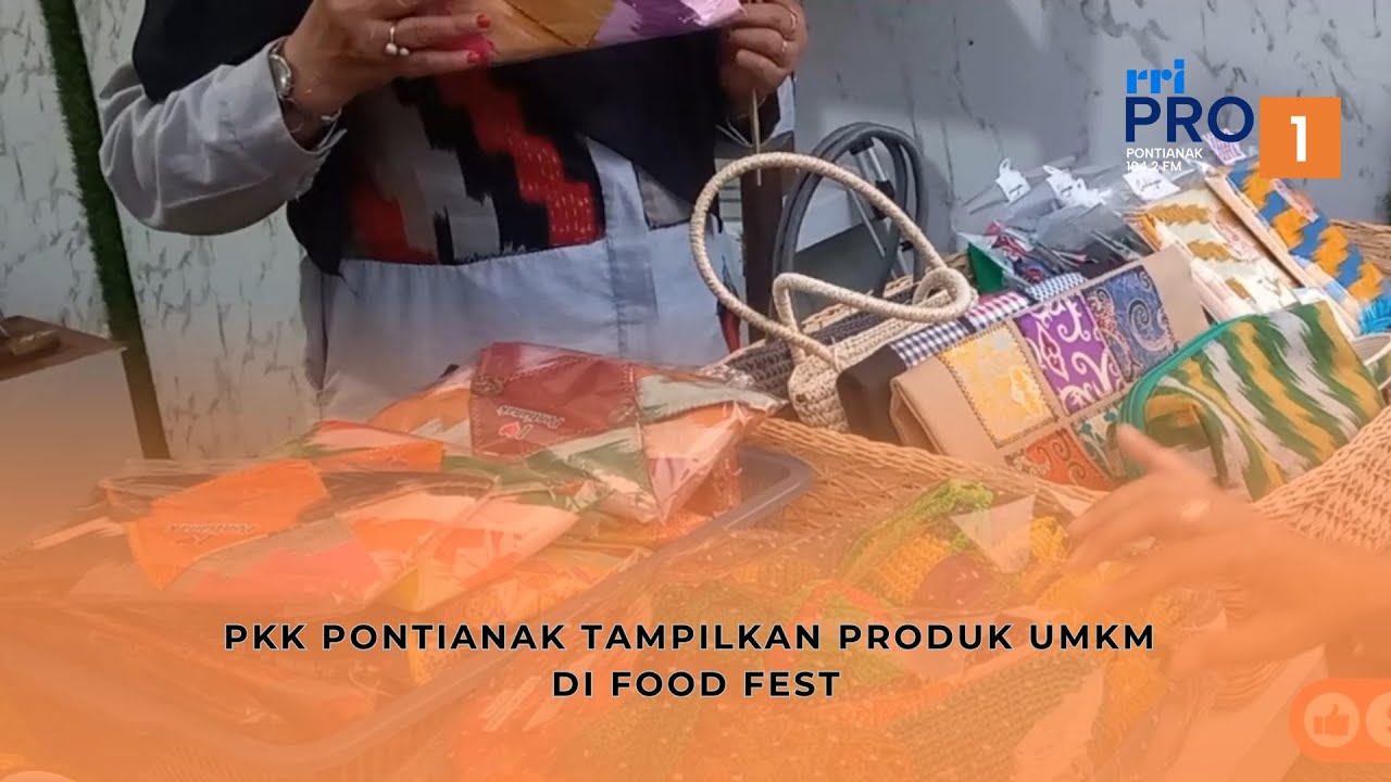 PKK Pontianak Tampilkan Produk UMKM di Food Fest - YouTube