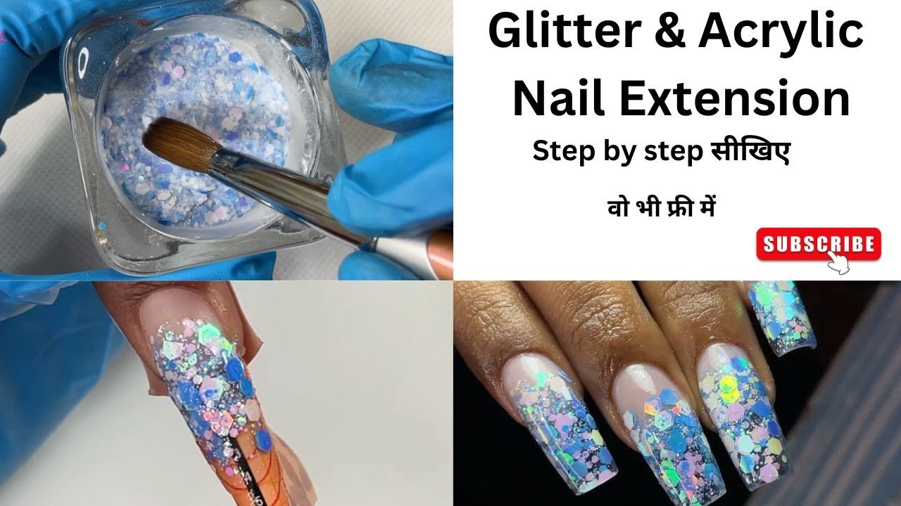 Loose Glitter se Acrylic Nails कैसे बनाये?ACRYLIC NAIL Step by step tutorial | Glitter ...
