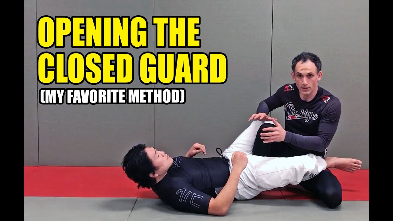 Opening the Closed Guard - My Favorite Method for No Gi BJJ (with ...