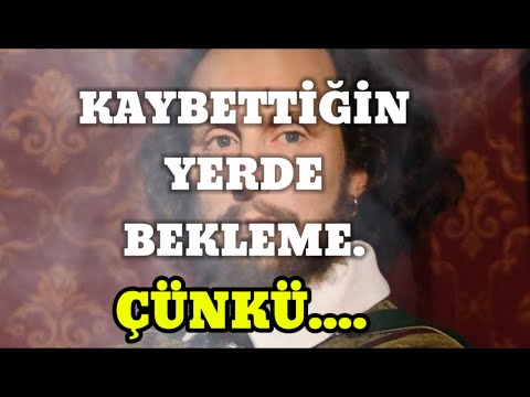 SHAKESPEARE'DEN HER BİRİ HAYAT DERSİ OLACAK SÖZLER